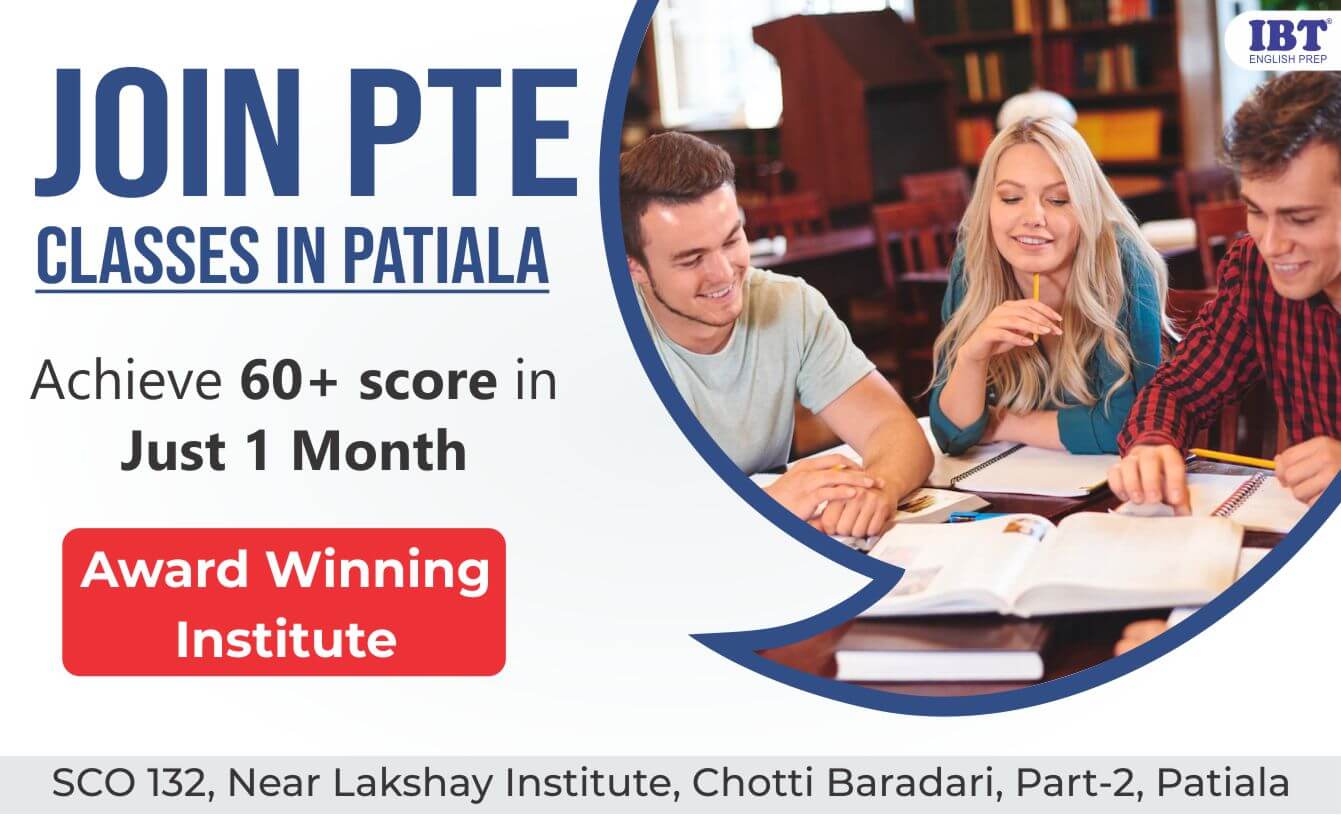 IBT Institute: Join The Best PTE Coaching Classes in Patiala