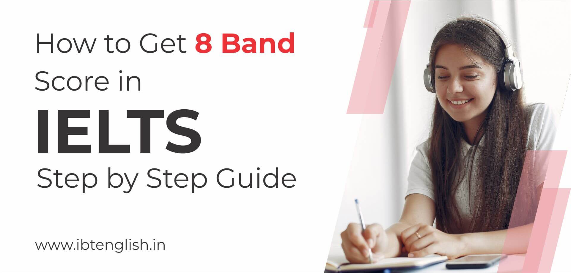How To Get 8 Band Score In IELTS 